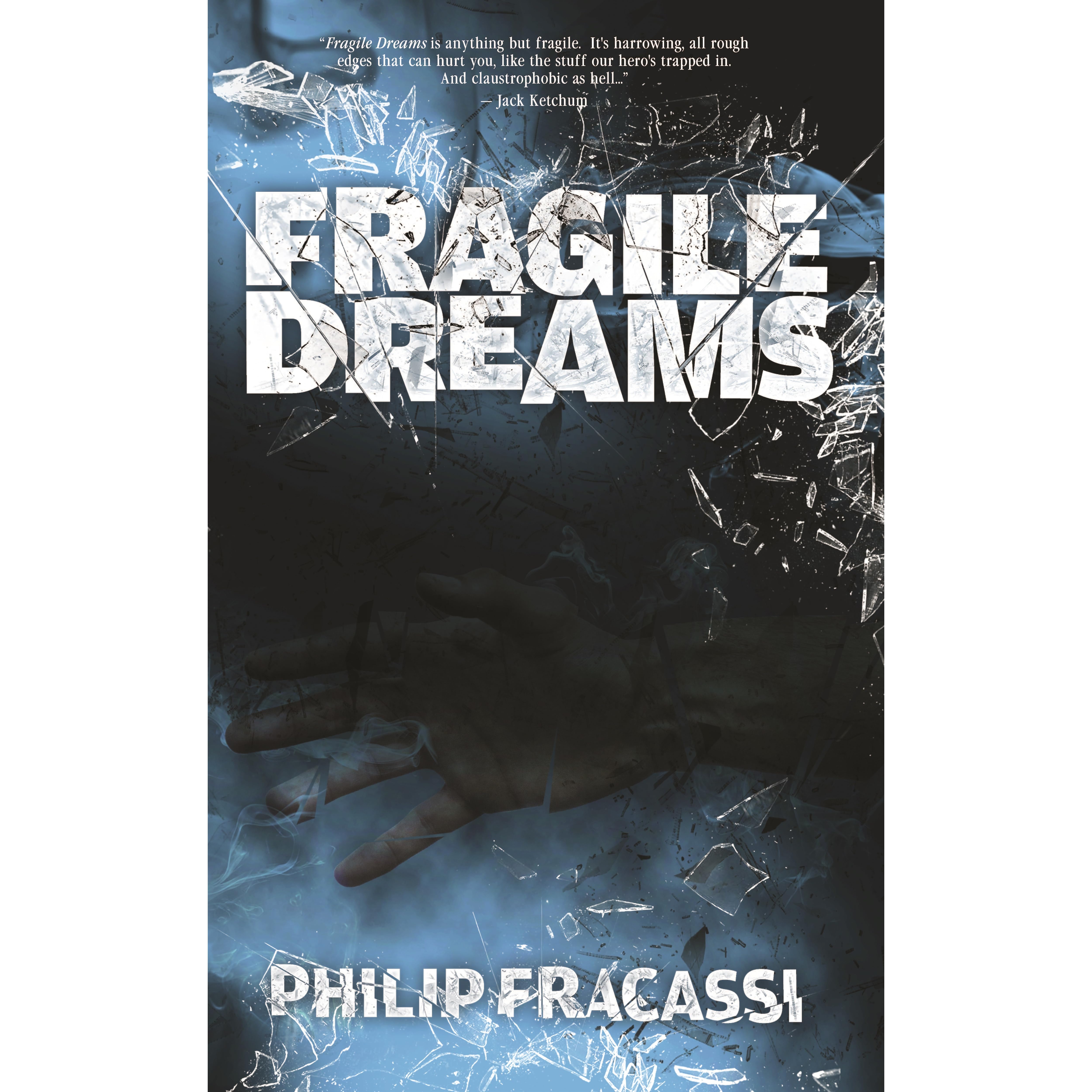 Fragile Dreams by Philip Fracassi — Reviews, Discussion, Bookclubs, Lists