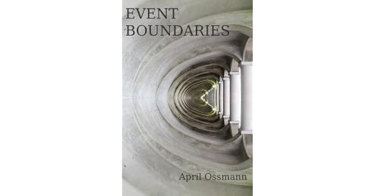 Event Boundaries by April Ossmann
