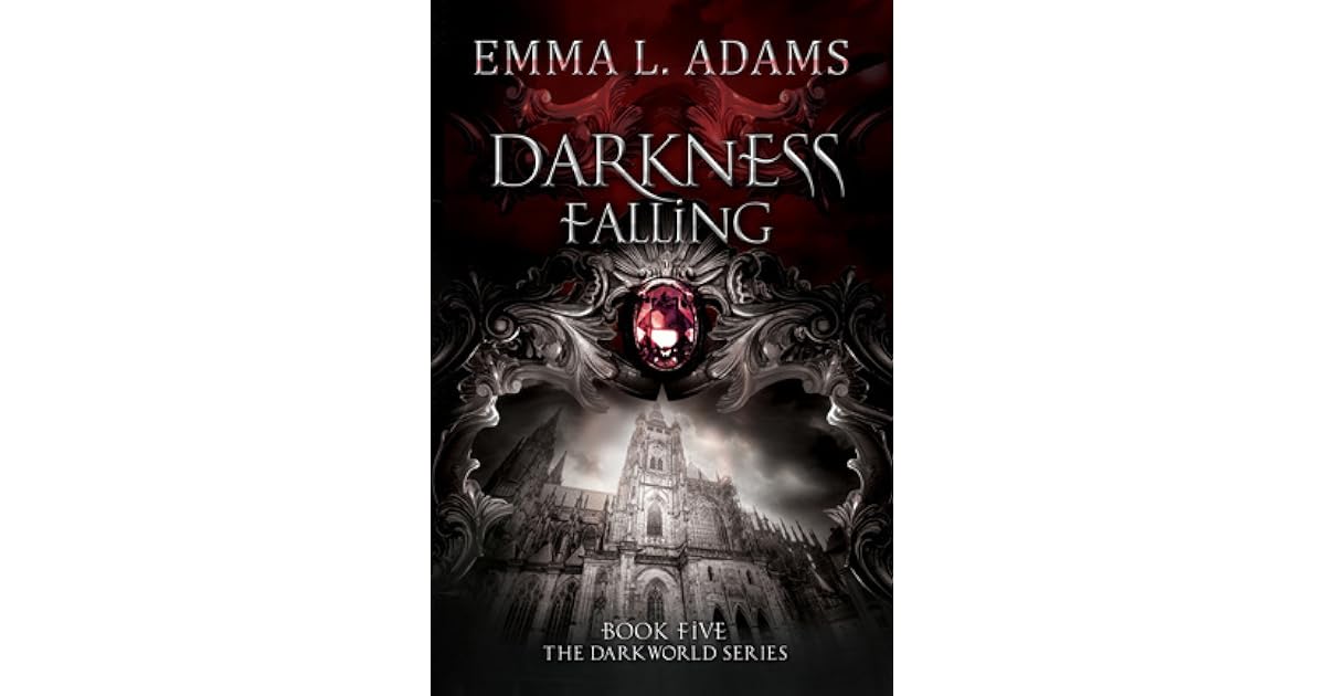 Darkness Falling (Darkworld, #5) by Emma L. Adams