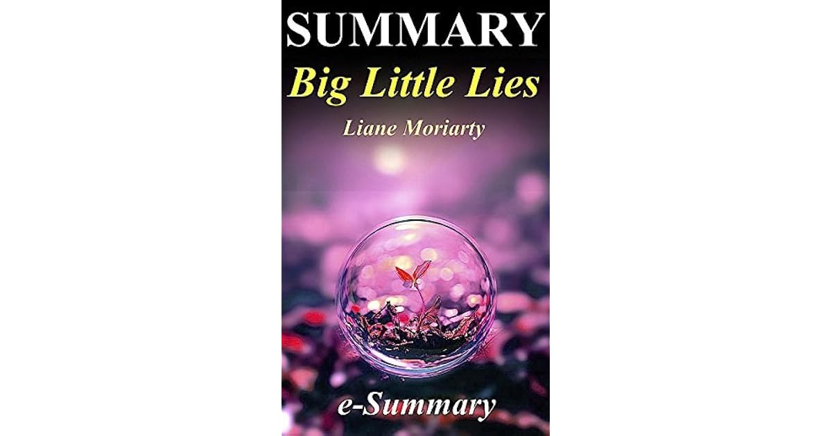 Summary - Big Little Lies: By Liane Moriarty - A Complete Summary ...