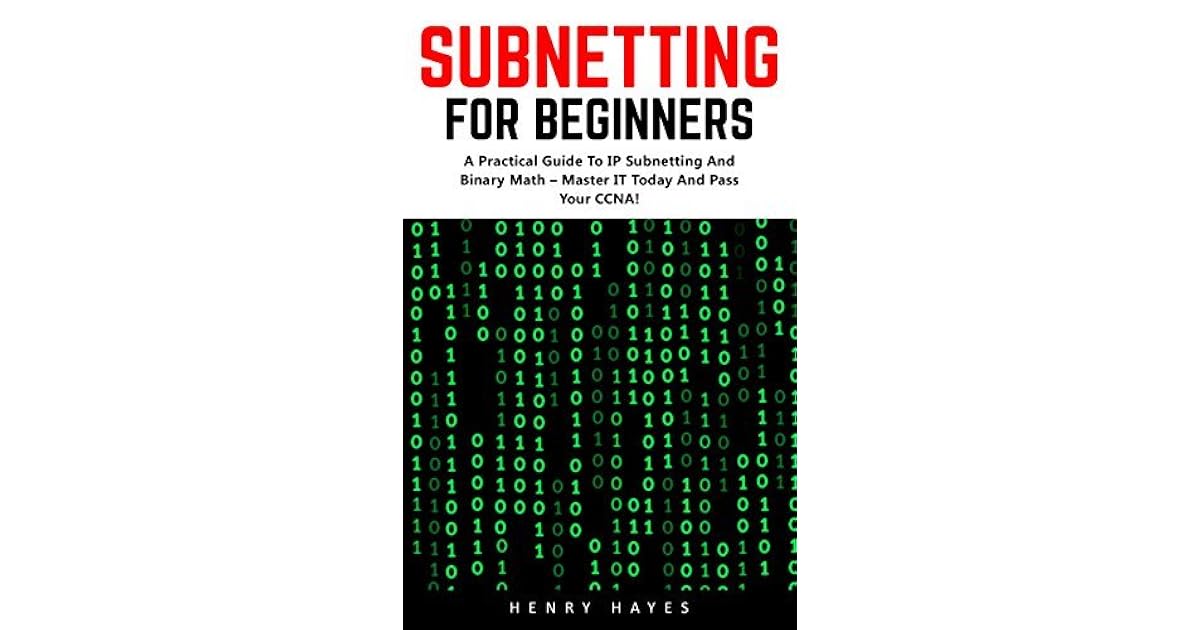 Subnetting For Beginners A Practical Guide To Ip Subnetting And Binary