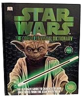 Star Wars: The Complete Visual Dictionary by David West Reynolds