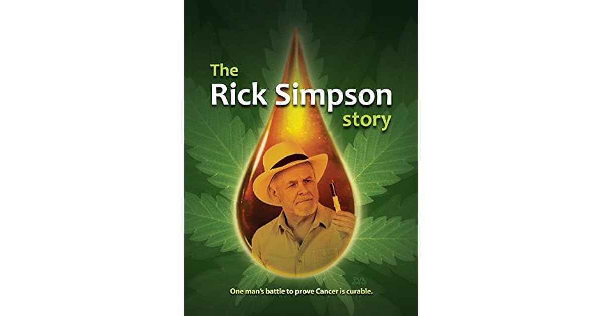The Rick Simpson Story by Rick Simpson