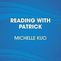 Reading with Patrick: A Teacher, a Student, and a Life-Changing ...