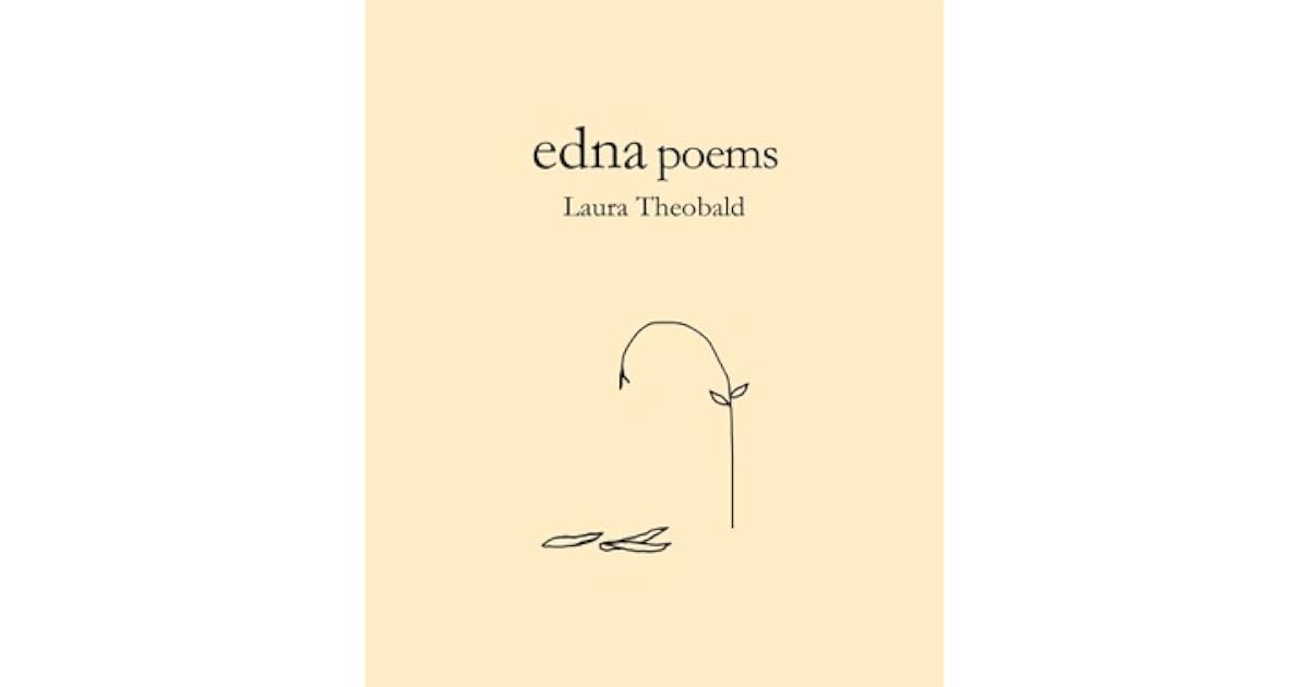 Edna Poems by Laura Theobald