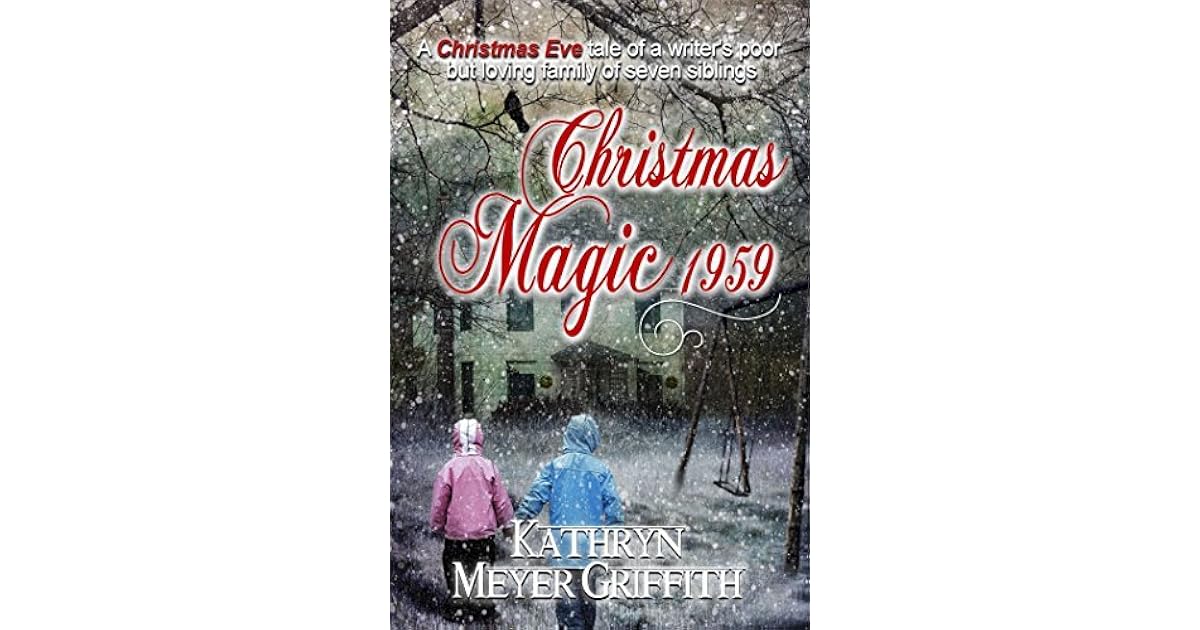 Christmas Magic 1959 by Kathryn Meyer Griffith