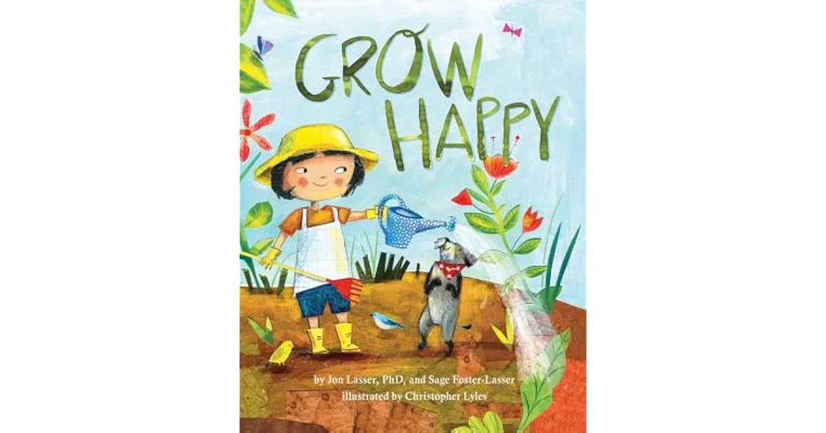 Grow Happy by Jon Lasser