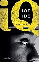 IQ by Joe Ide — Reviews, Discussion, Bookclubs, Lists