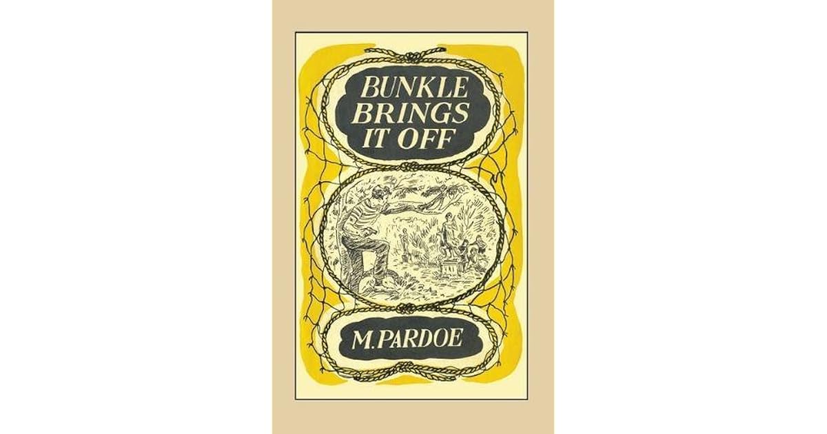 Bunkle Brings it Off by M. Pardoe