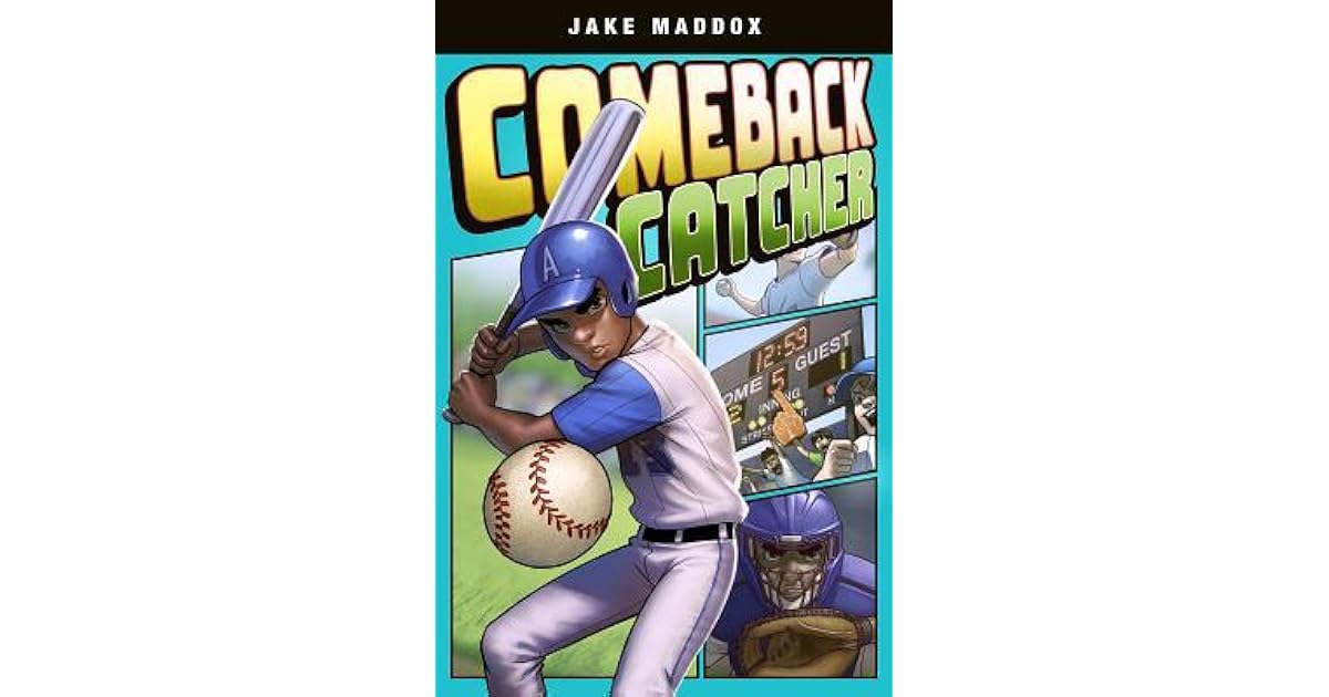 Comeback Catcher by Jake Maddox