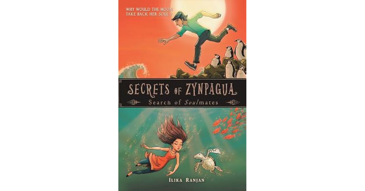 Secrets of Zynpagua: Search of Soul Mates by Ilika Ranjan