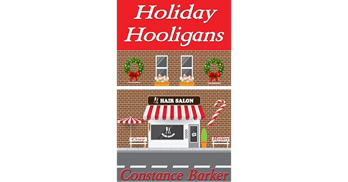 Holiday Hooligans by Constance Barker