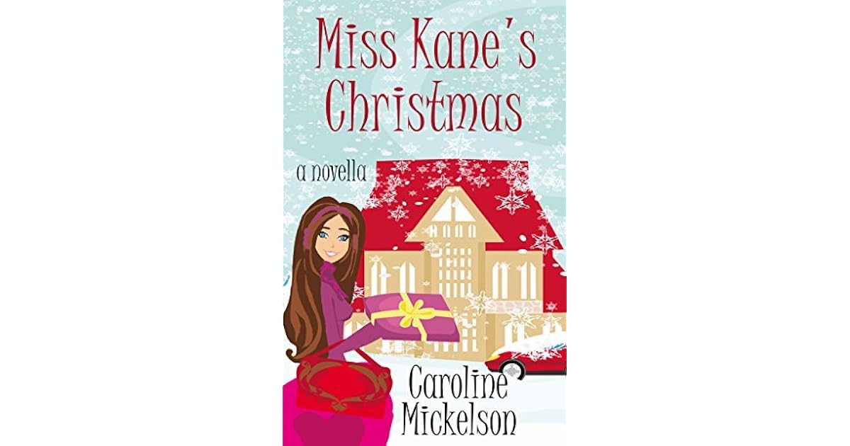 Miss Kane's Christmas by Caroline Mickelson