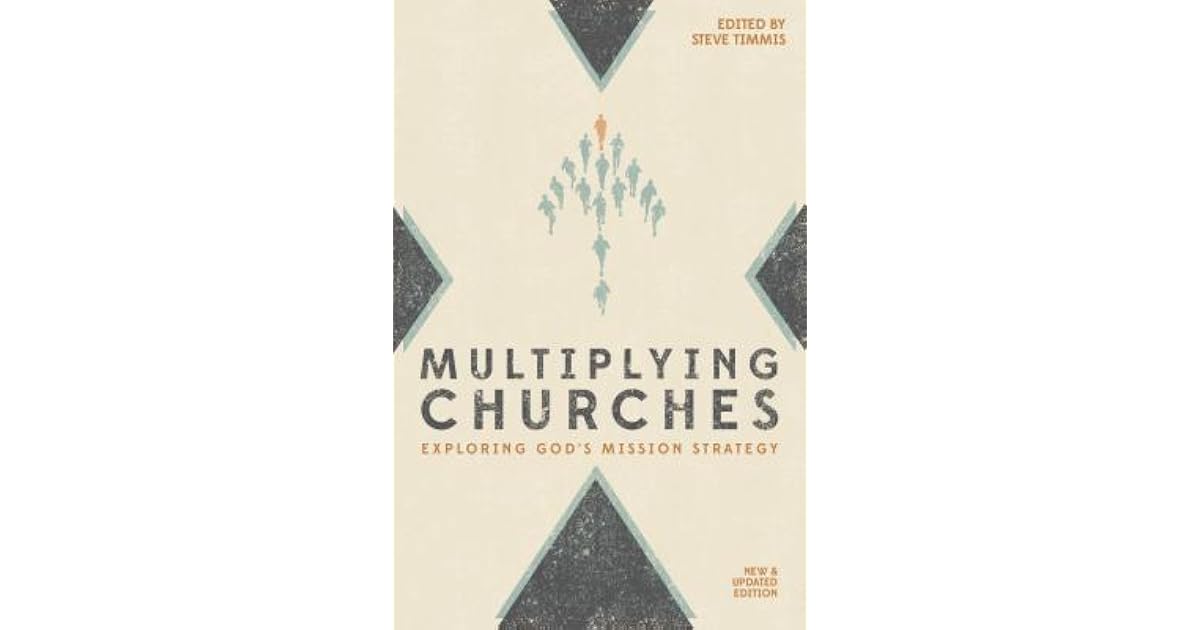Multiplying Churches: Exploring God's Mission Strategy by Steve Timmis