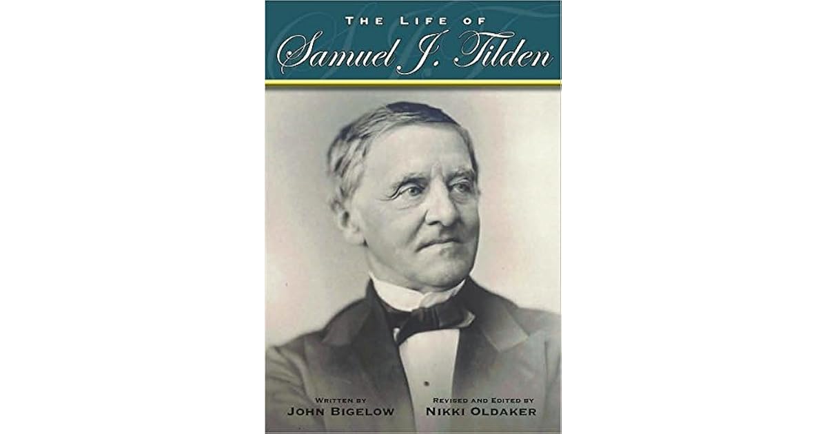 The Life of Samuel J. Tilden - Volume Two by Nikki Oldaker