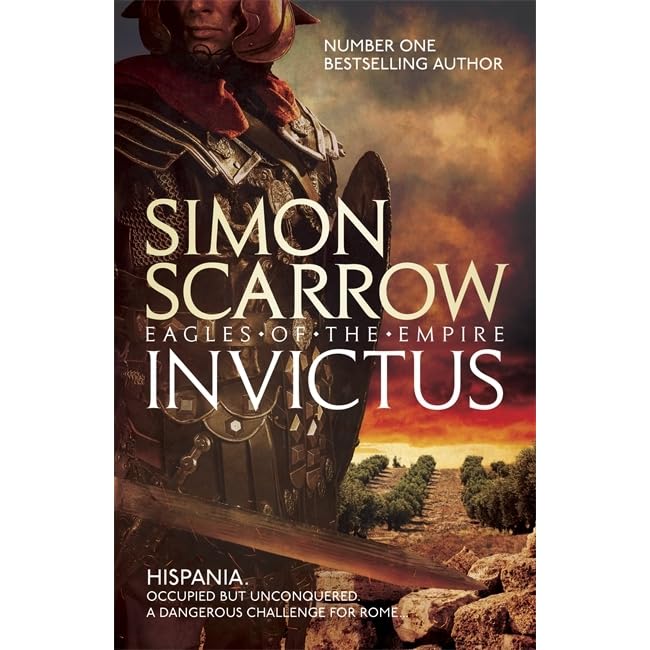 Invictus (Eagle, #15) by Simon Scarrow — Reviews, Discussion, Bookclubs ...