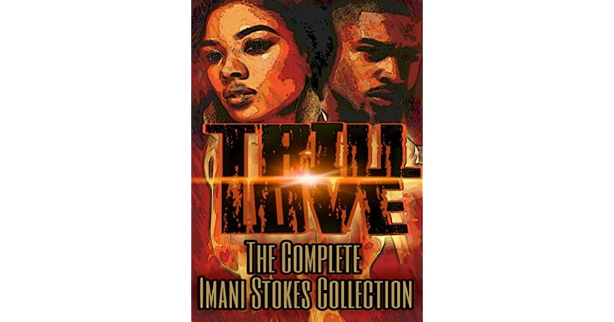 Trill Love: The Complete Imani Stokes Collection by Imani Stokes