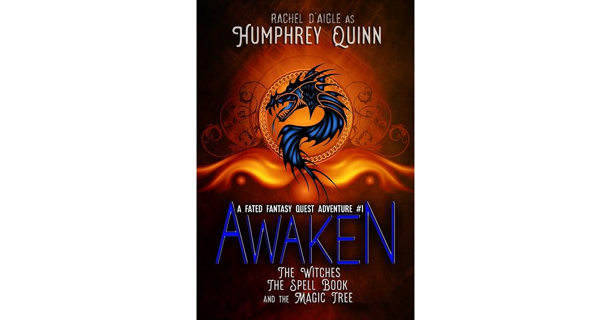 Awaken: The Witches, The Spell Book, and The Magic Tree by Rachel M ...
