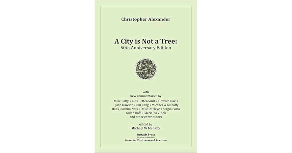 A City is Not a Tree by Christopher W. Alexander