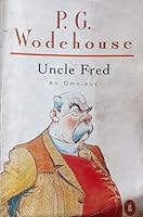 Uncle Fred: An Omnibus by P.G. Wodehouse