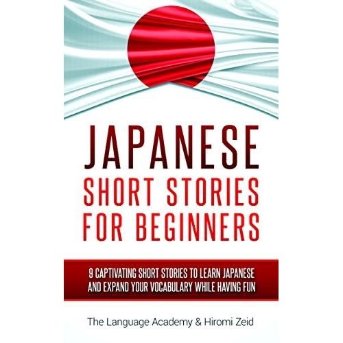 Japanese Short Stories For Beginners 9 Captivating Short Stories To japanese-short-stories-for-beginners-9-captivating-short-stories-to