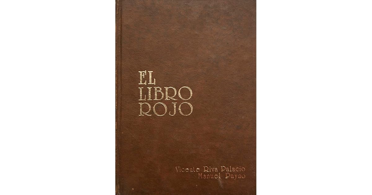 El libro rojo by Vicente Riva Palacio
