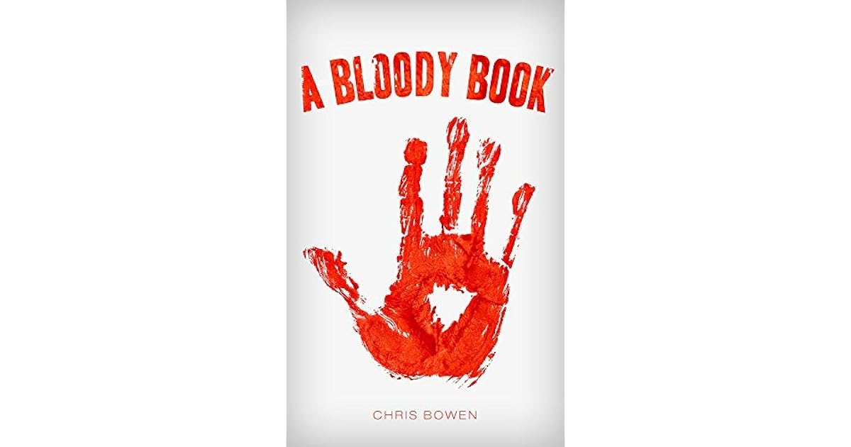A Bloody Book by Chris Bowen