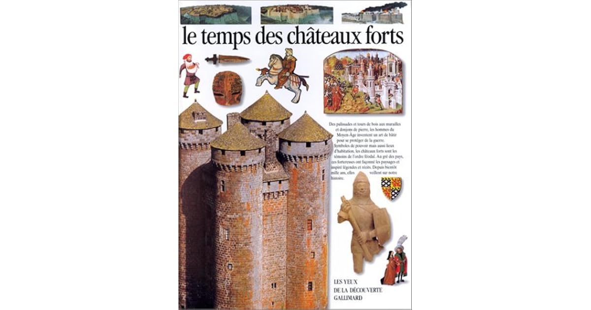 Le Temps des châteaux forts by Christopher Gravett