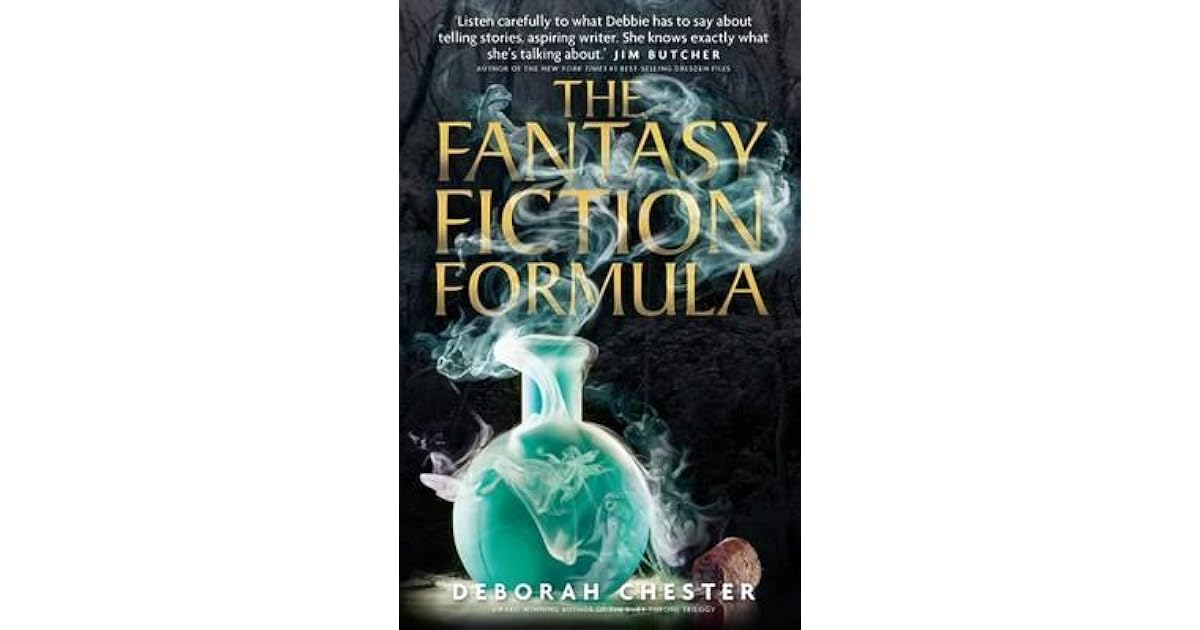 The Fantasy Fiction Formula by Deborah Chester