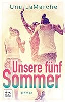 Five Summers by Una LaMarche