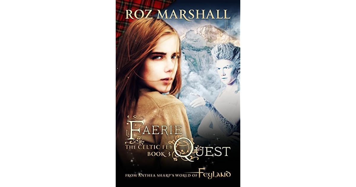 Faerie Quest (The Celtic Fey, #3) by Roz Marshall