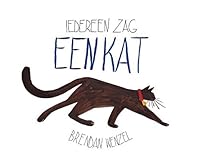 They All Saw a Cat by Brendan Wenzel