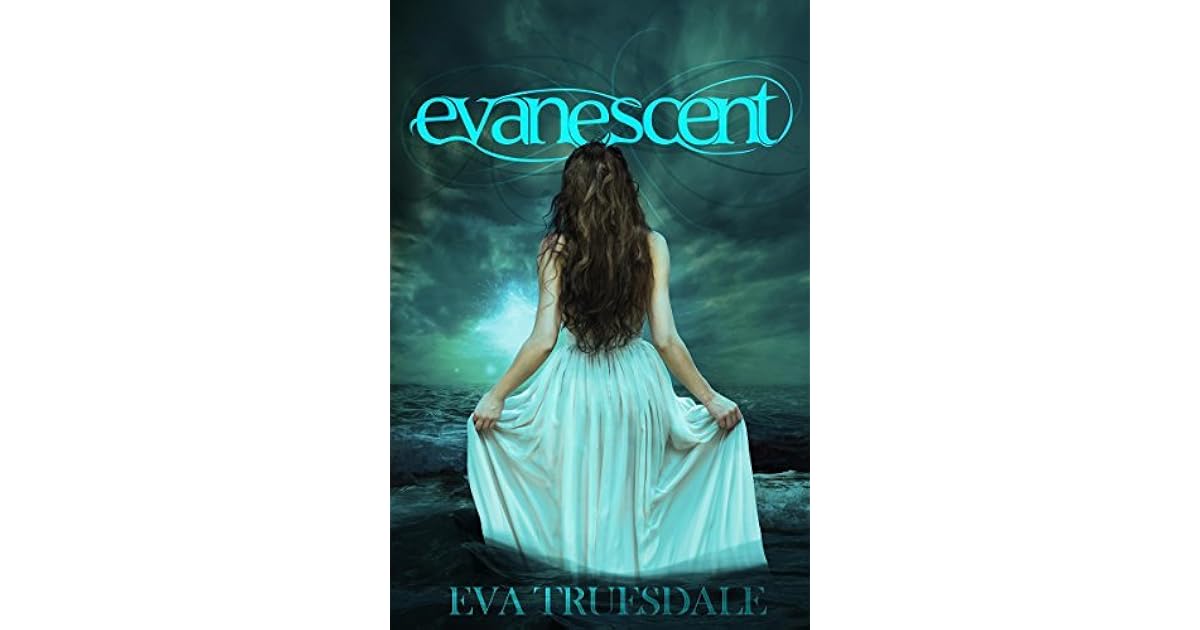 Evanescent by Eva Truesdale