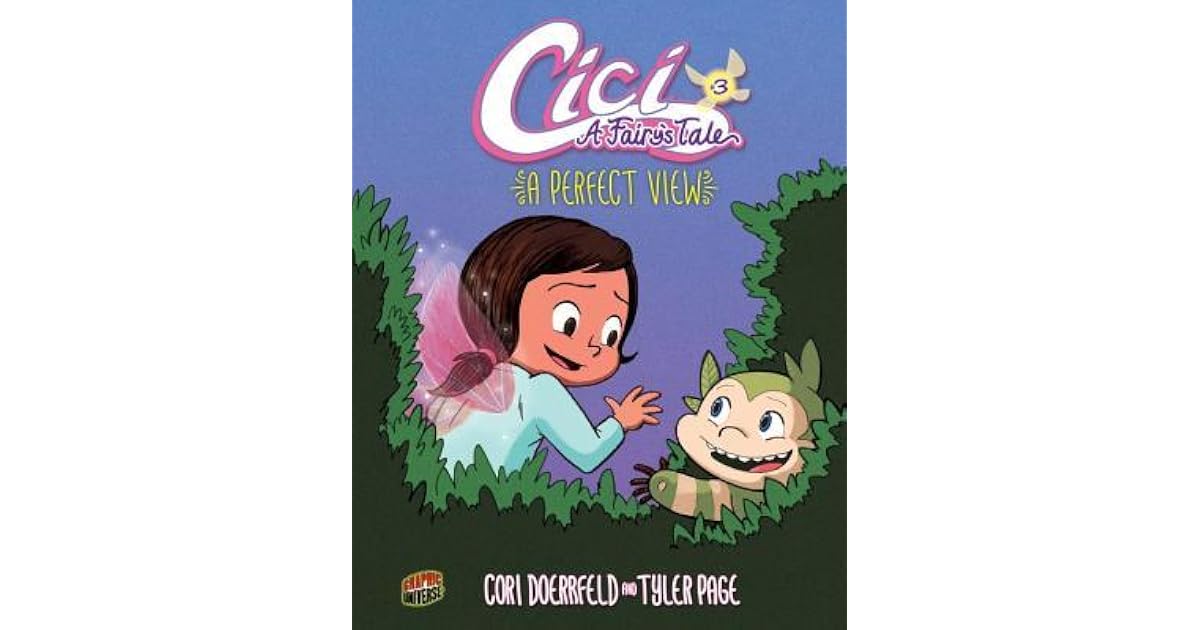 A Perfect View (Cici: A Fairy's Tale, #3) by Cori Doerrfeld