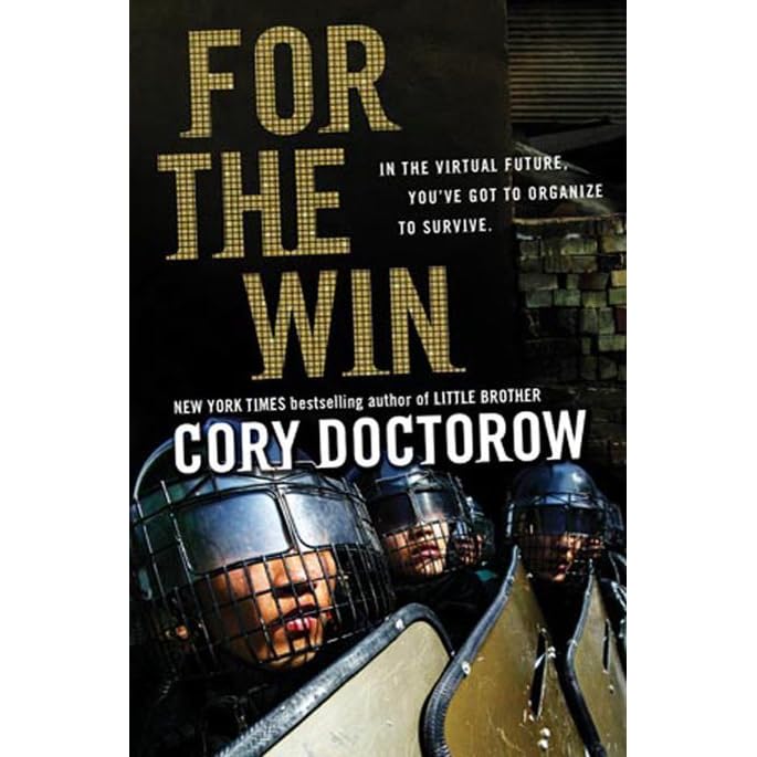 For the Win by Cory Doctorow — Reviews, Discussion, Bookclubs, Lists