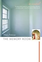 The Memory Room by Mary Rakow