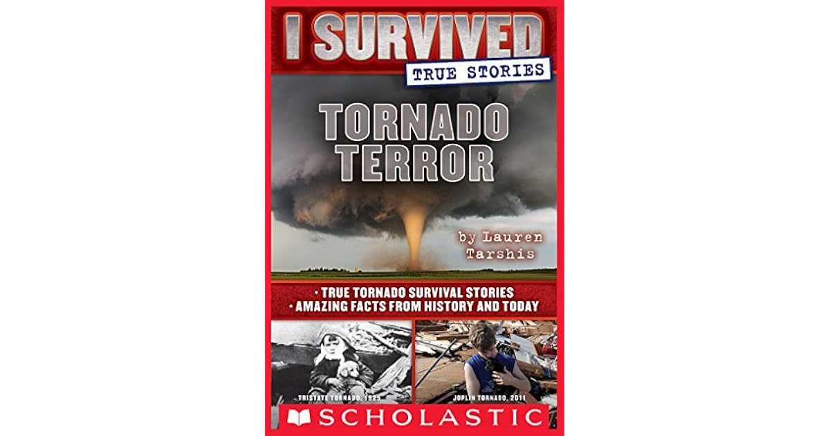 Tornado Terror (I Survived True Stories #3) by Lauren Tarshis