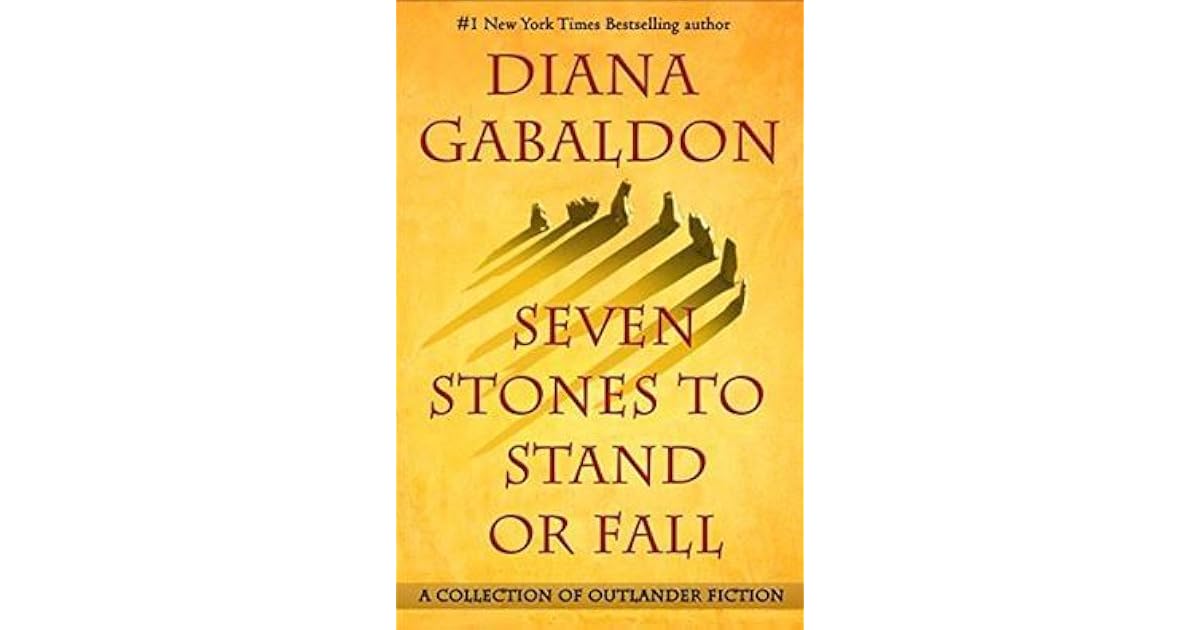 Seven Stones to Stand or Fall by Diana Gabaldon