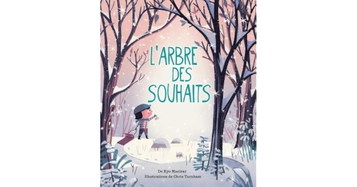 L'arbre des souhaits by Kyo Maclear