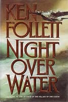 Night Over Water by Ken Follett