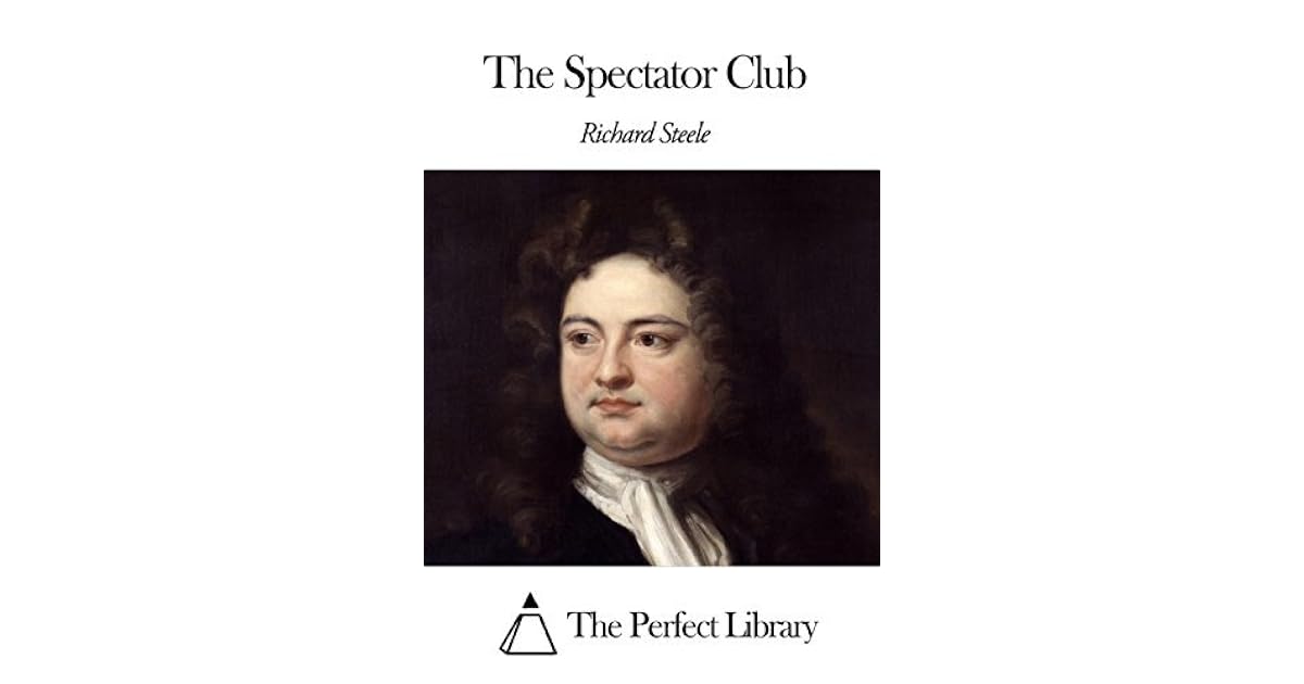 The Spectator Club by Richard Steele