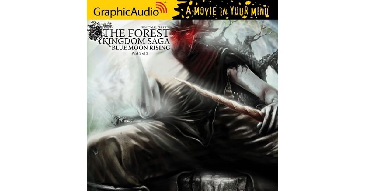 Blue Moon Rising, Part 2 of 3 by Simon R. Green