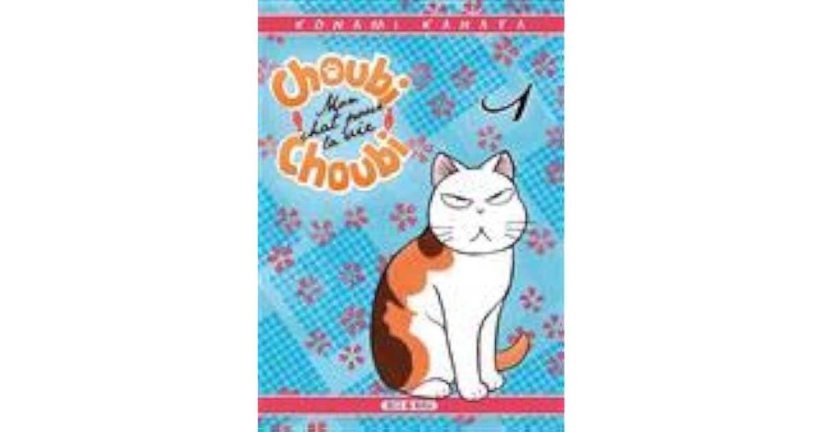 Choubi-Choubi : mon chat pour la vie by Kanata Konami