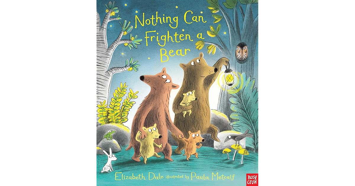 Nothing Can Frighten a Bear by Elizabeth Dale