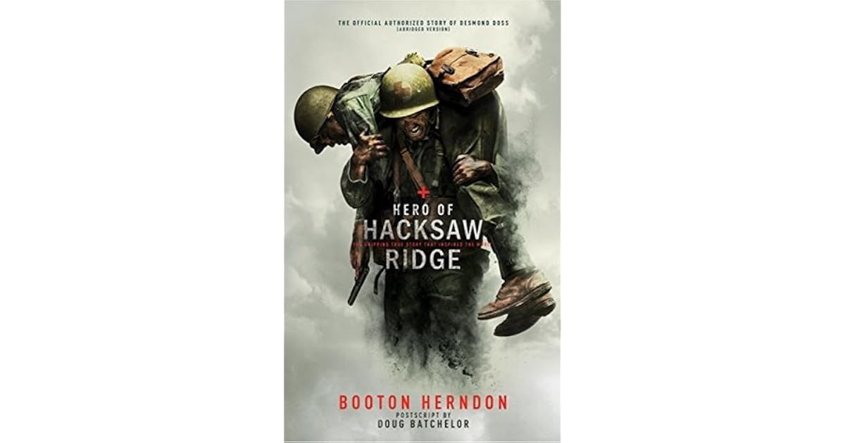 Hero of Hacksaw Ridge: The gripping true story that inspired the movie ...