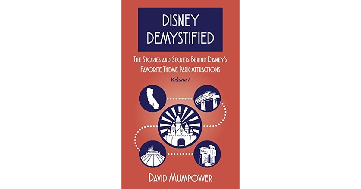 Disney Demystified: The Stories and Secrets Behind Disney's Favorite ...