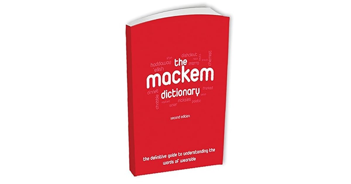 The Mackem Dictionary by Paul Swinney