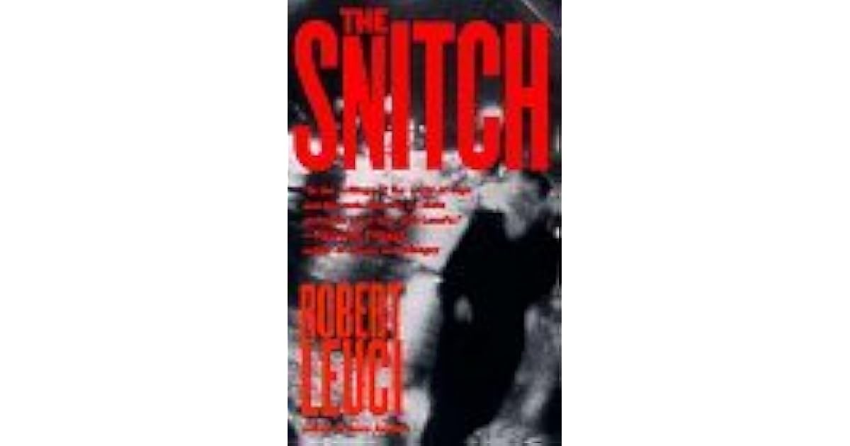The Snitch by Robert Leuci