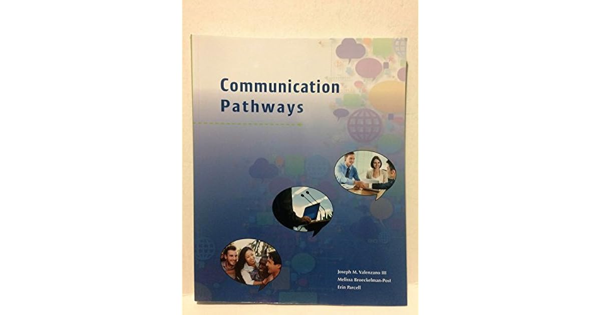 Communication Pathways by Melissa A. Broeckelman-Post