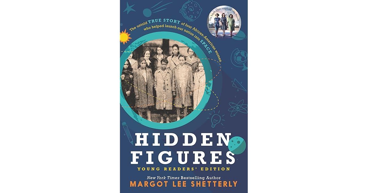 Hidden Figures: The Untold True Story of Four African-American Women ...